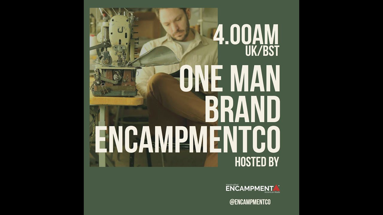 18: ONE MAN BRAND ENCAMPMENTCO 13.09.20 - GDH #2 - YouTube