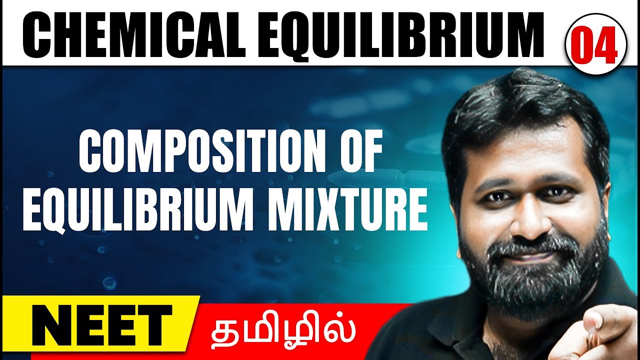 Composition of Equilibrium Mixture | Chemical Equilibrium 04 ...