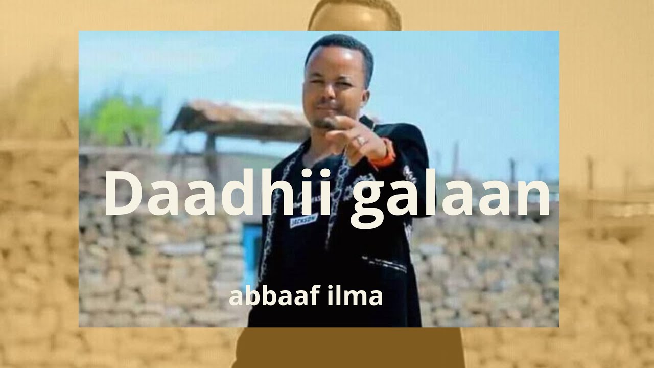 daadhii galaan #best oromoo music - YouTube