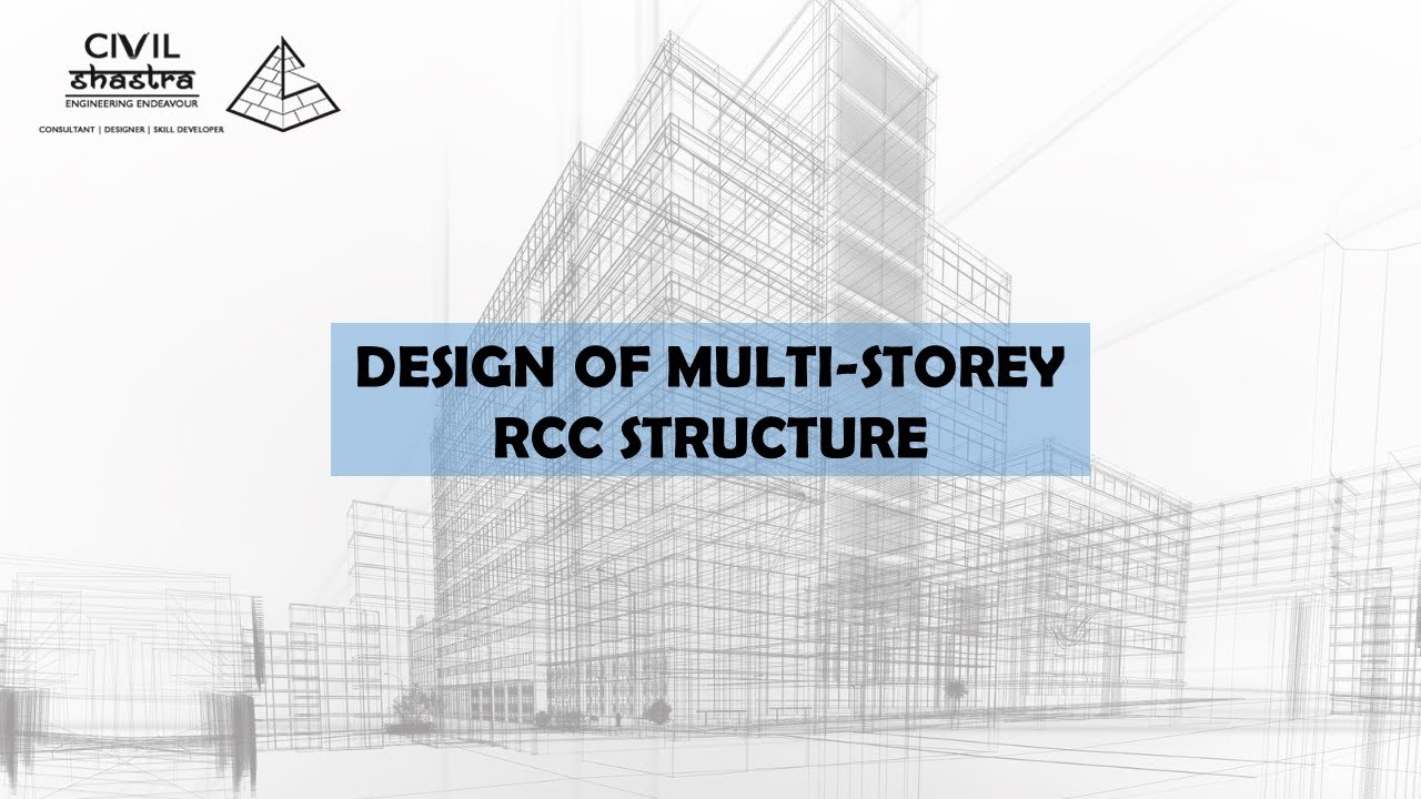 Design of Multi-Storey Reinforced Concrete Structure - YouTube