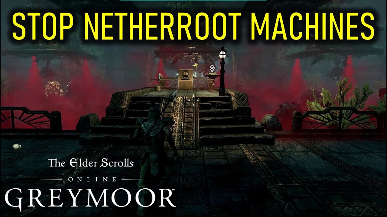 How to Shut Down the Netherroot Machines | The Vampire Scholar | ESO ...