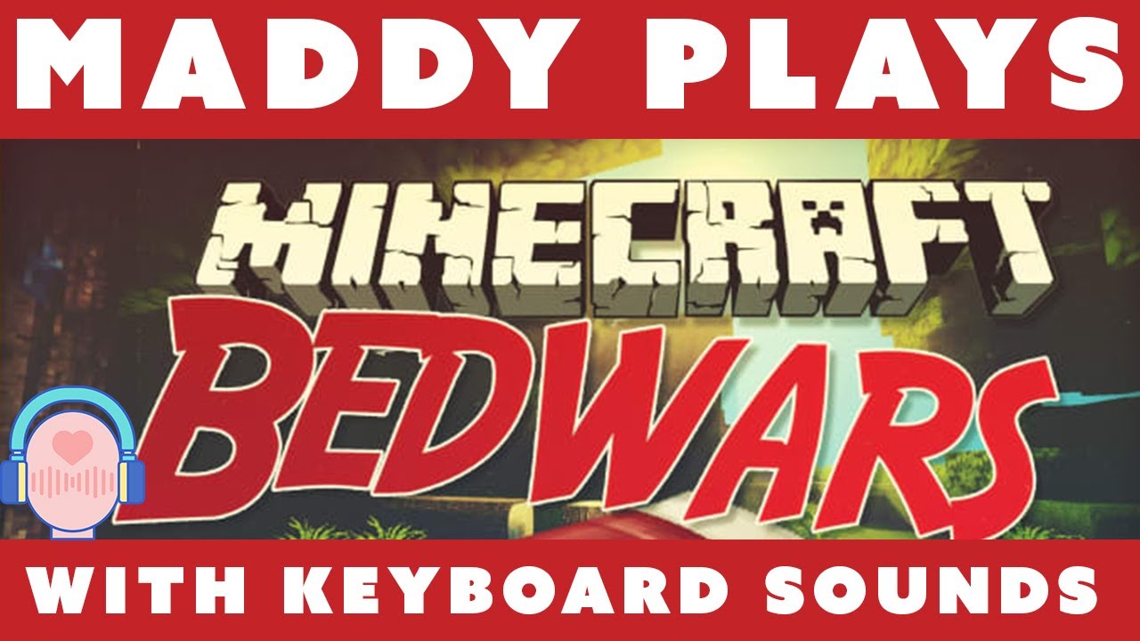 MADDY PLAYS MINECRAFT BED WARS! - YouTube