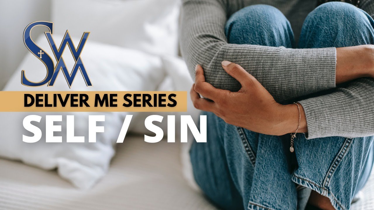 Self / Sin | Online Bible Study | Signs and Wonders Ministries - YouTube