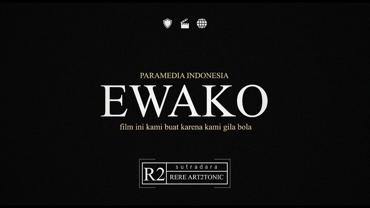 EWAKO ( film pendek sepak bola ) - YouTube