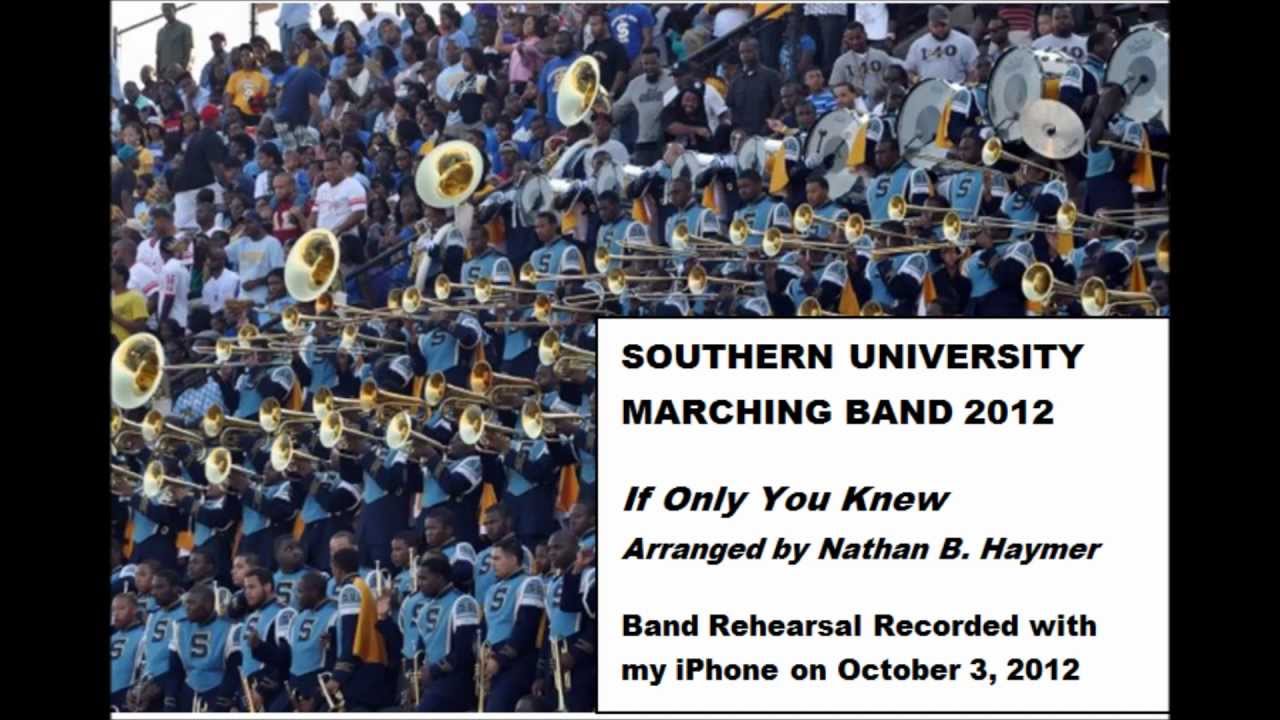 Southern University Band 2012- If Only You Knew - YouTube