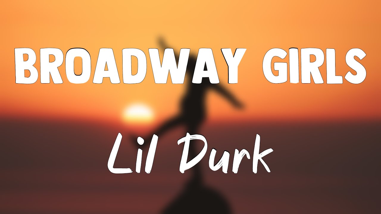 Broadway Girls feat. Morgan Wallen - Lil Durk {Letra} 🎂 - YouTube