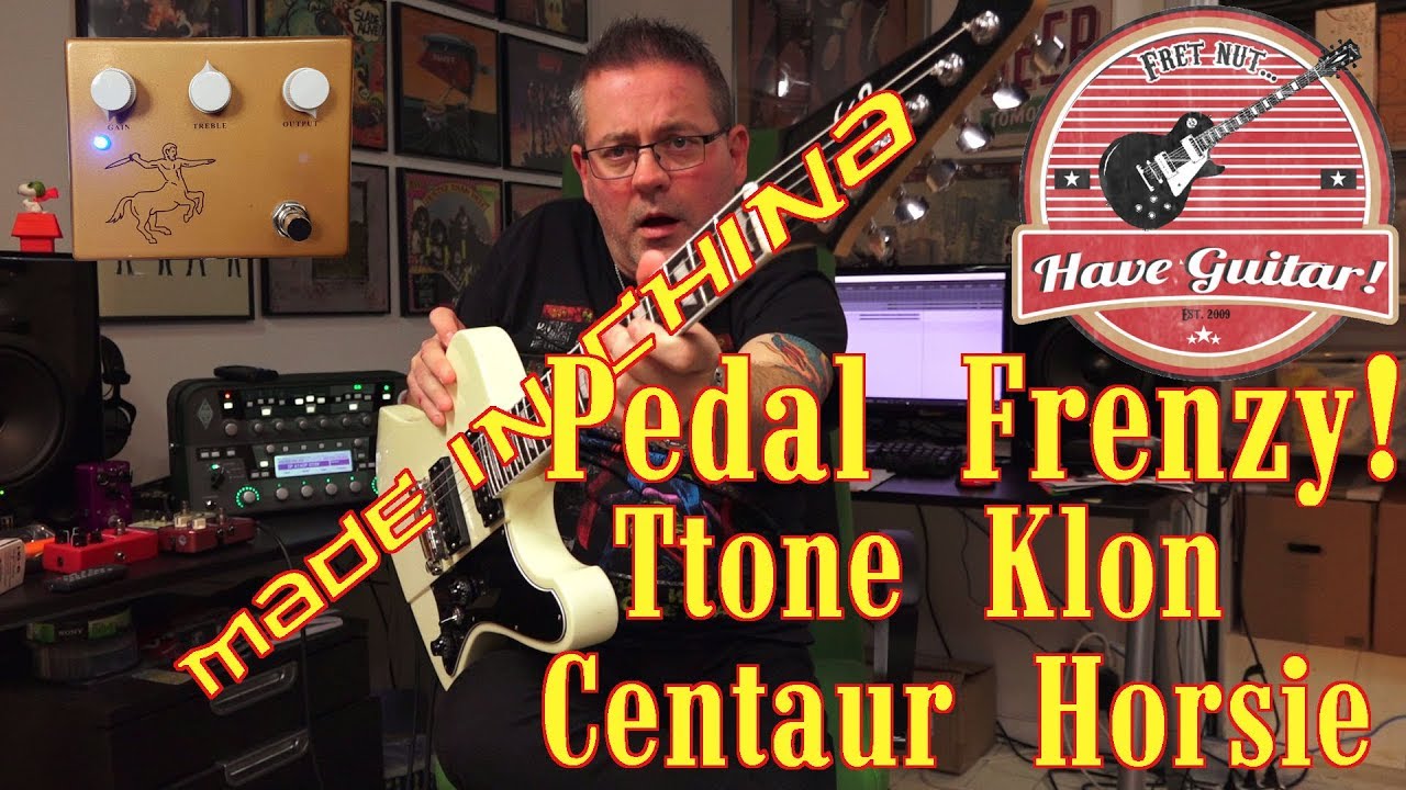 TTone Klon Centaur Horsie - Chinese pedals 1, Pedal Frenzy - YouTube