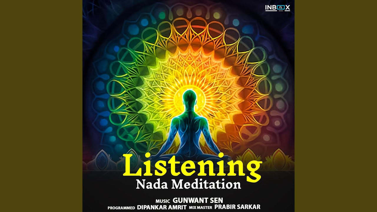 Listening Nada Meditation - YouTube