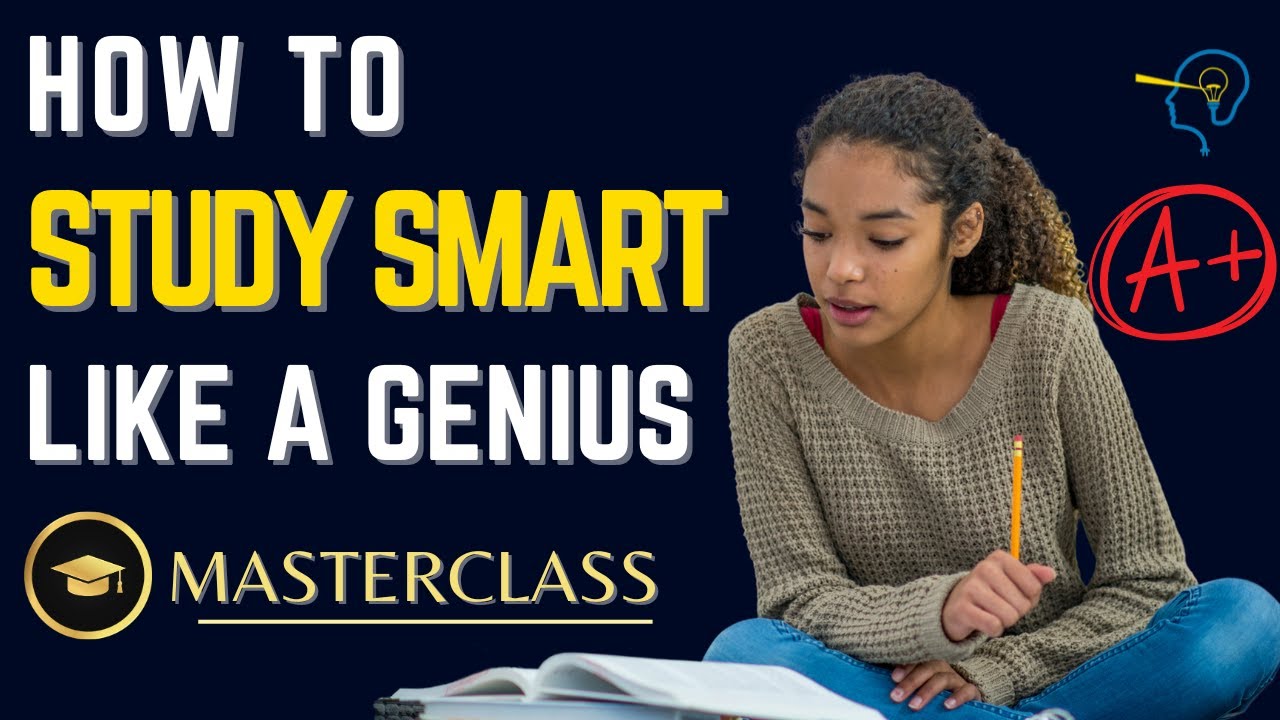 How to study smart and ace your exams like a genius: The ultimate ...