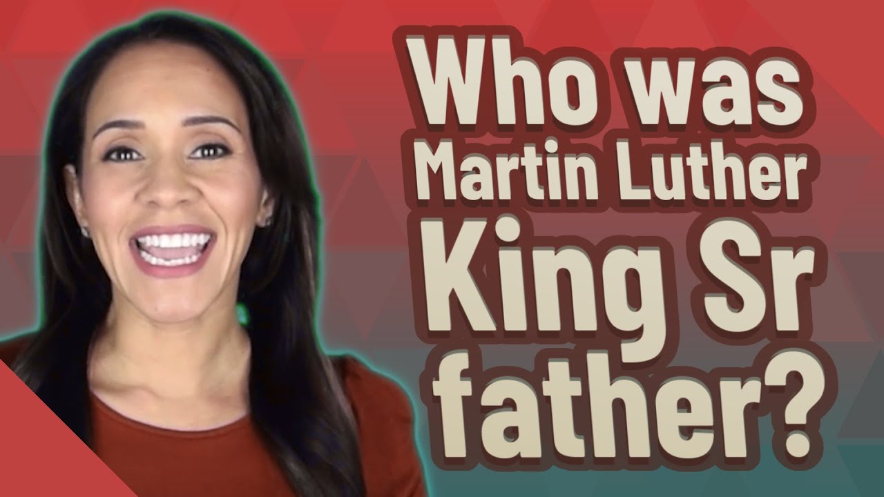 Who was Martin Luther King Sr father? - YouTube