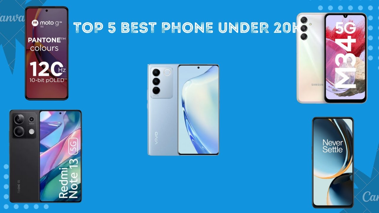 The Top 5 Most Affordable and High-Performing Phones under 20k # ...