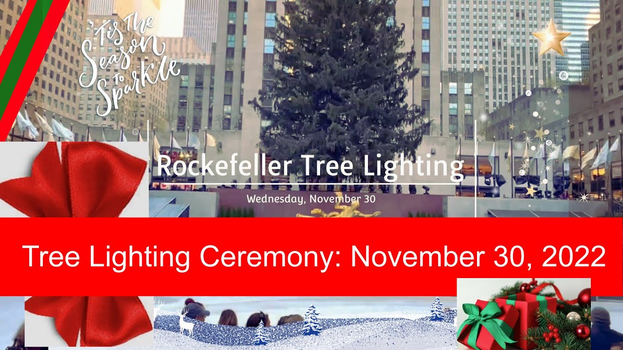 Rockefeller Tree Lighting Ceremony, November 30, 2022, Wednesday, NBC ...