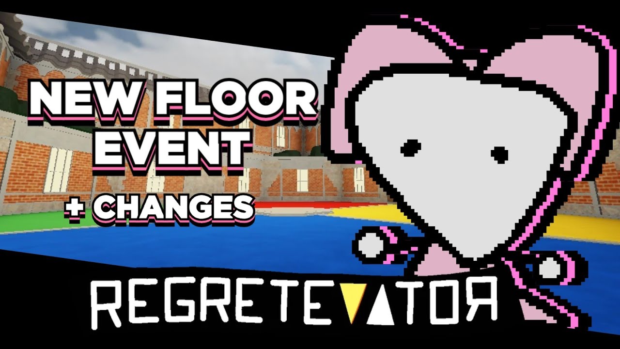 NEW FLOOR EVENT + CHANGES | REGRETEVATOR - YouTube