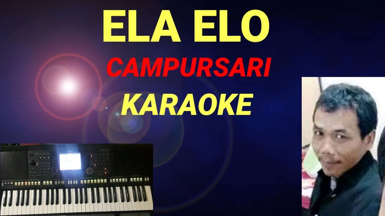 ELA ELO - CAMPURSARI - YouTube