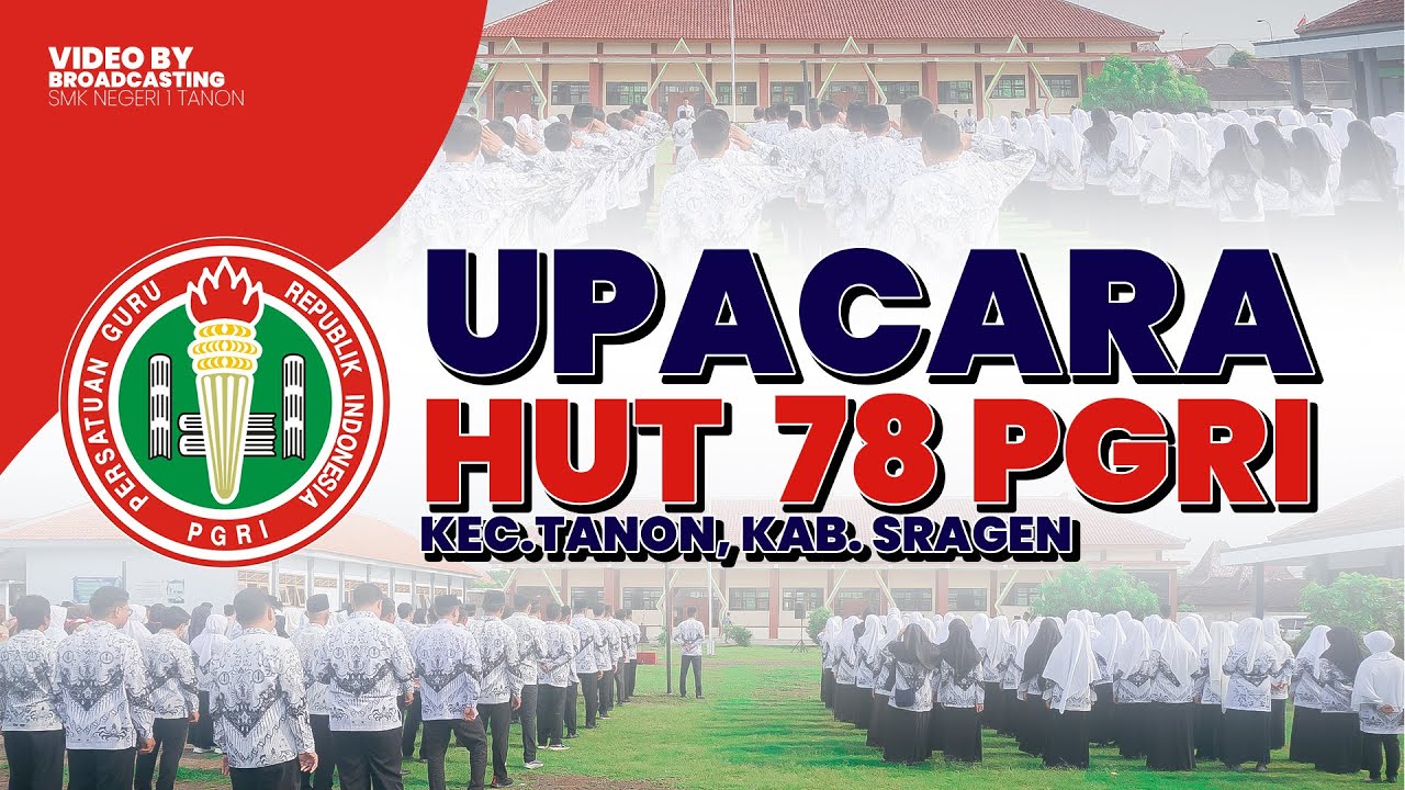 UPACARA HUT KE 78 PGRI - KECAMATAN TANON KABUPATEN SRAGEN - YouTube