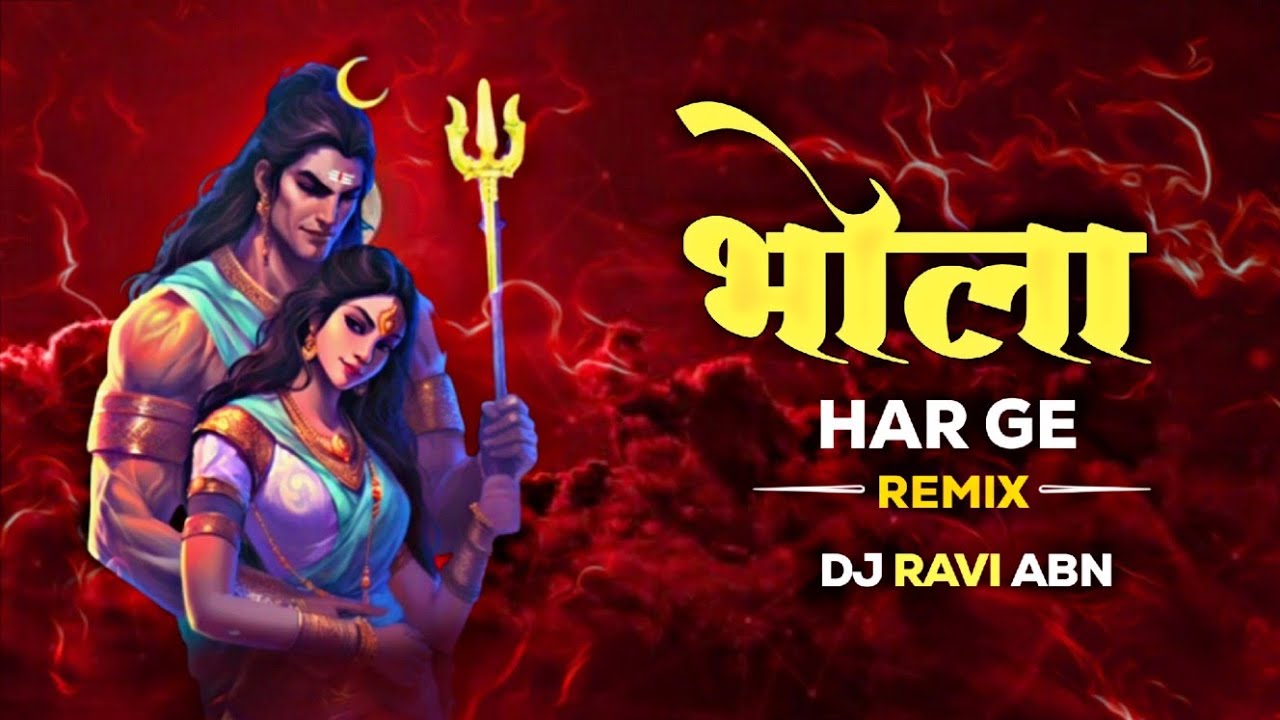 Bhola Har Ge Remix - Dj Aaradhya & Dj Ravi Abhanpur - YouTube