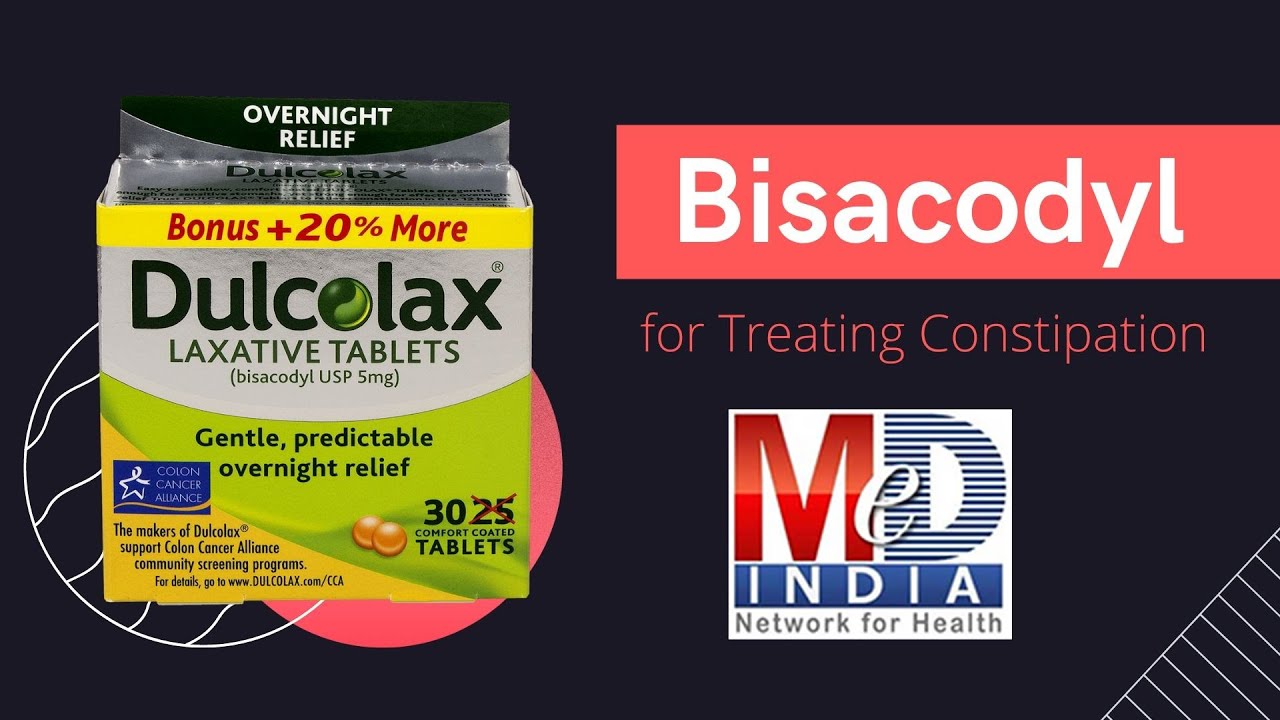 Bisacodyl for Treating Constipation | Medindia - YouTube