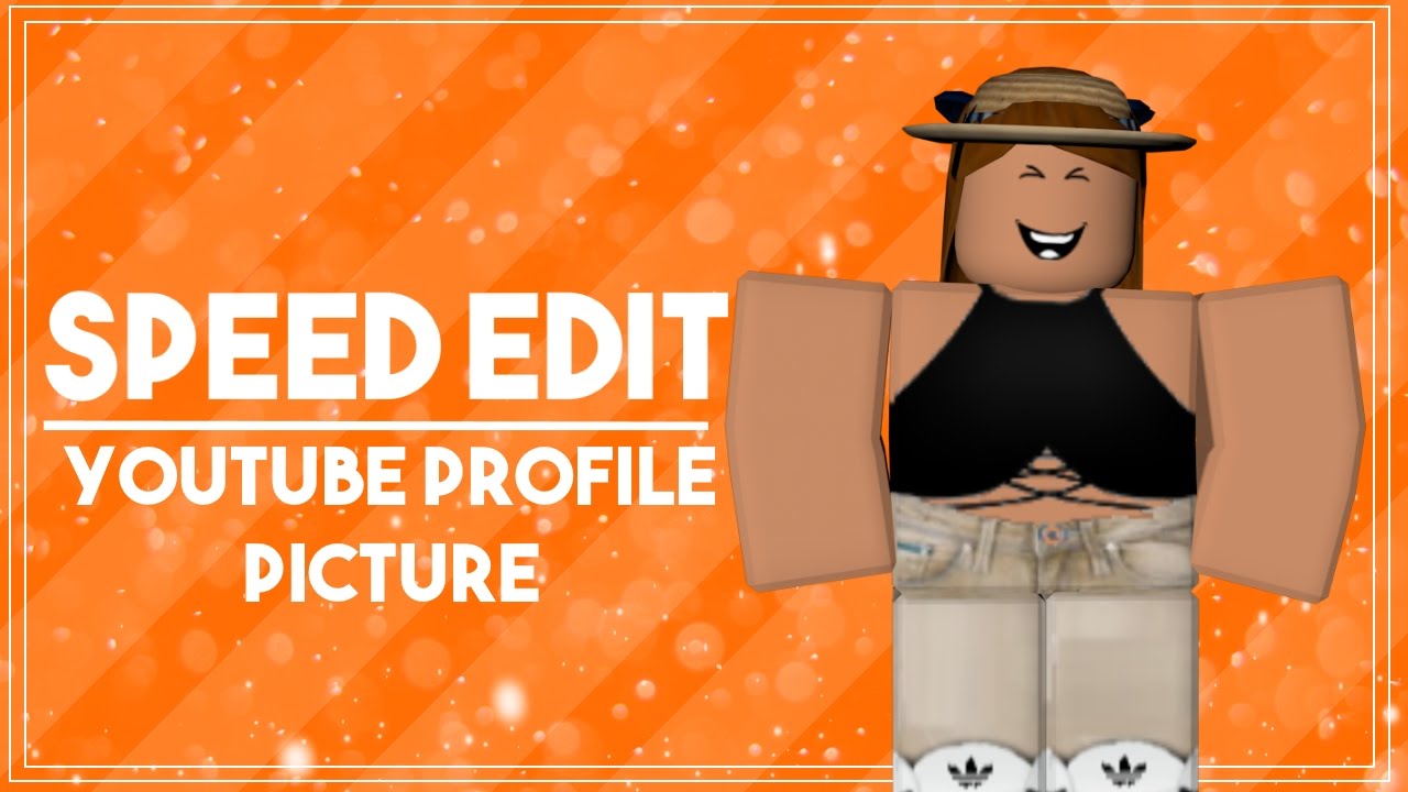 YouTube Profile Picture Speed Edit - YouTube