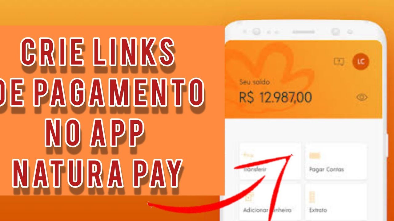 CRIE LINKS DE PAGAMENTO NO SEU APLICATIVO NATURA PAY - por Jailma Silva ...