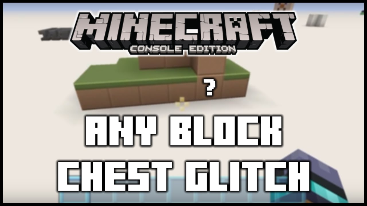 Minecraft PS4/ XBOX Any Block Chest Glitch (TU36) - YouTube