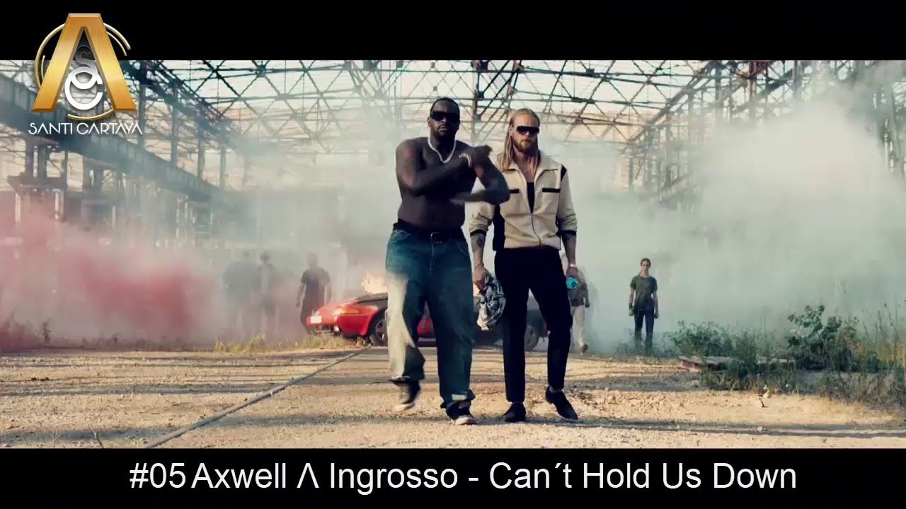 TOP 10: "The Best Songs Of Axwell /\ Ingrosso" - YouTube