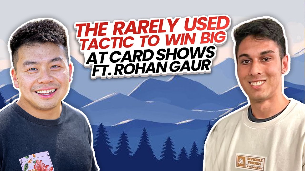the rarely used tactic to win big at card shows! ft. Rohan Gaur - YouTube