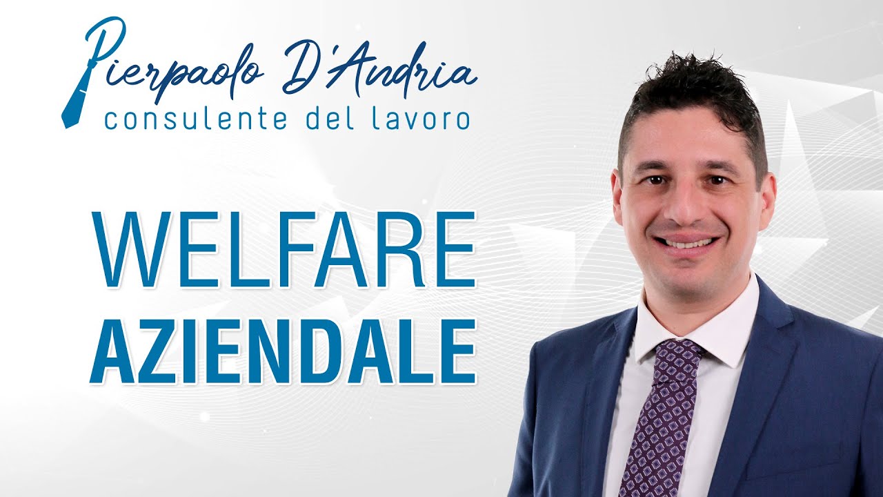 Welfare aziendale: cos'è e come funziona - YouTube