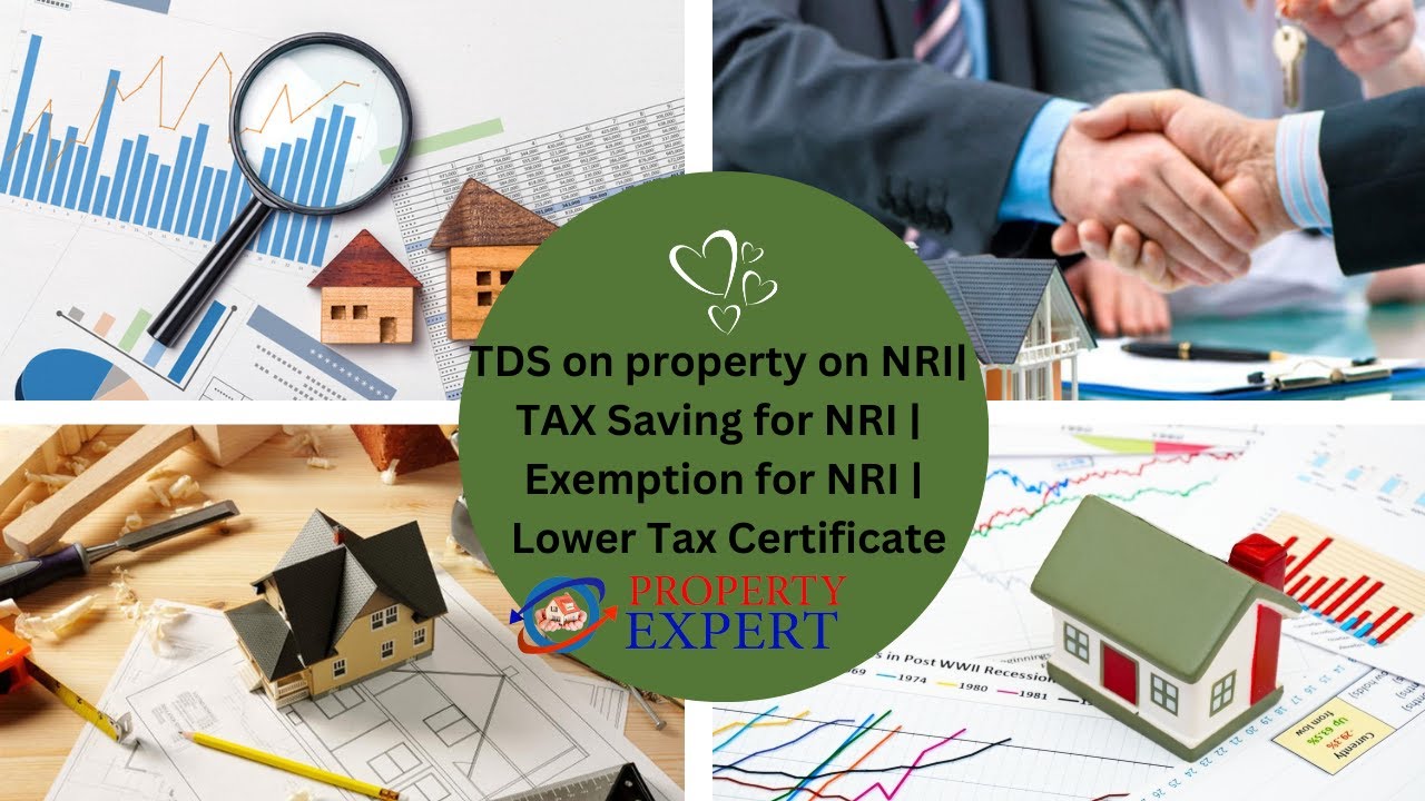 TDS on property on NRI| Section 195! Tax Saving for NRI | Exemption for ...