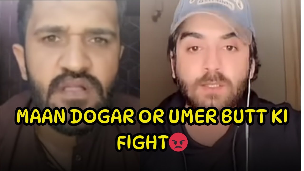 Maan Dogar and Umer Butt full fight | Umer Butt And Maan Doger Abuse ...