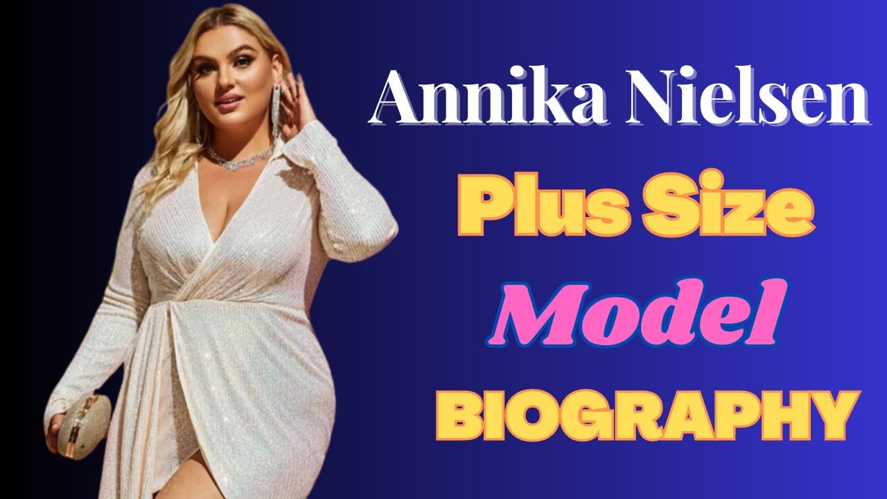 Australian Plus Size Curvy Model Annika Nielsen Biography | Lifestyle ...