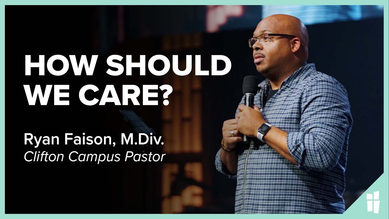 How Should We Care? Ryan Faison, M.Div. 11.13.22 - YouTube