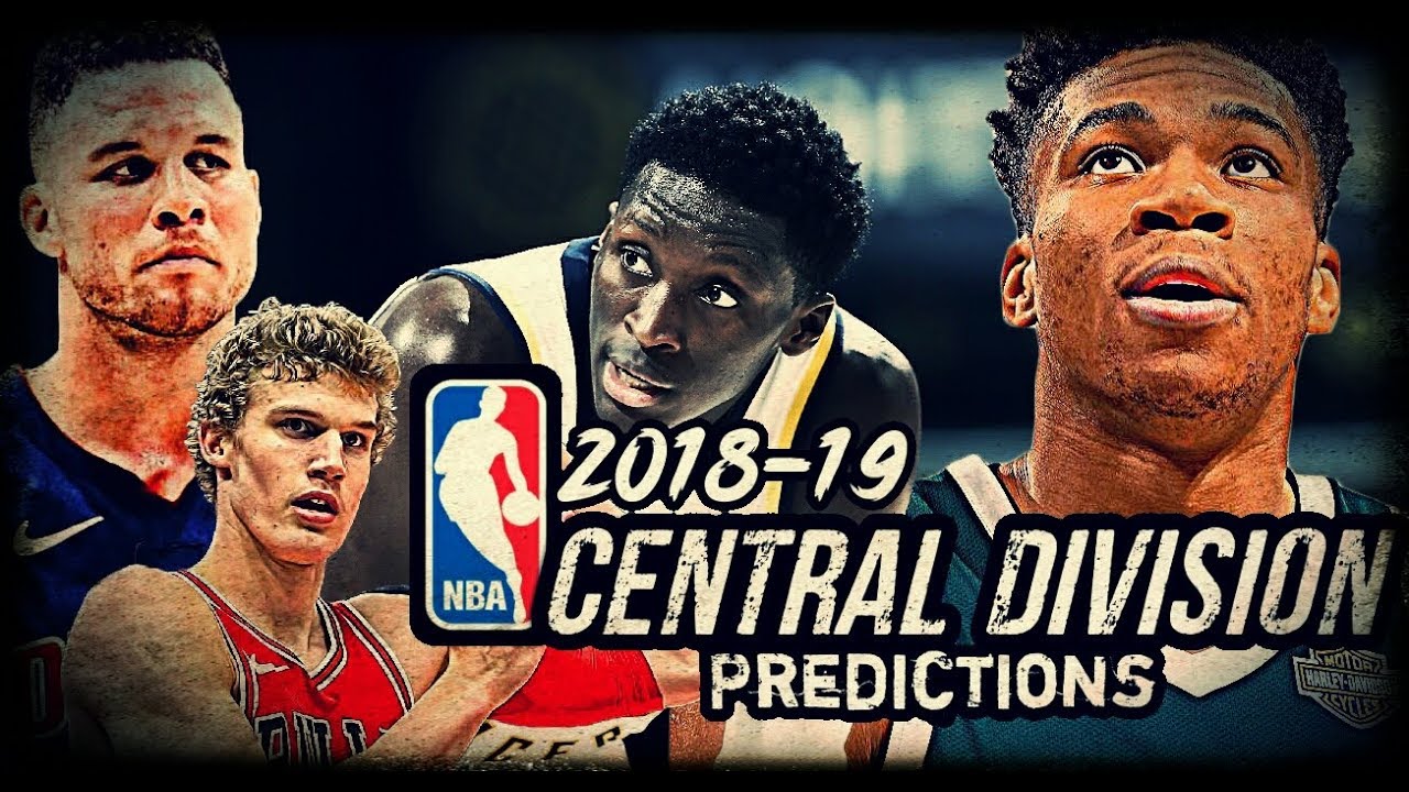 2018-19 NBA Season Preview: Central Division Predictions - YouTube