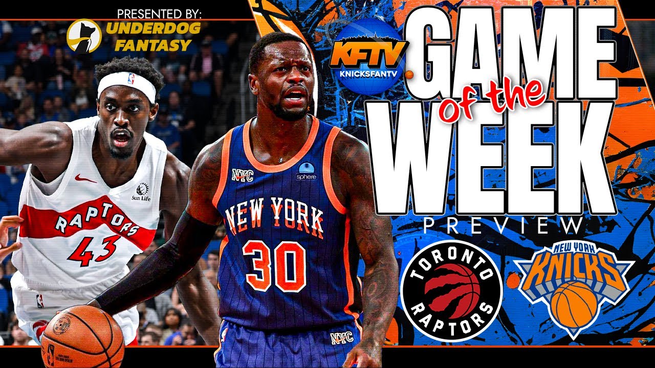 New York Knicks vs Toronto Raptors Game Of The Week Preview Show - YouTube