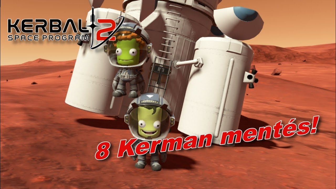 Kerbal Space Program 2 #8 Kerman mentés! - YouTube