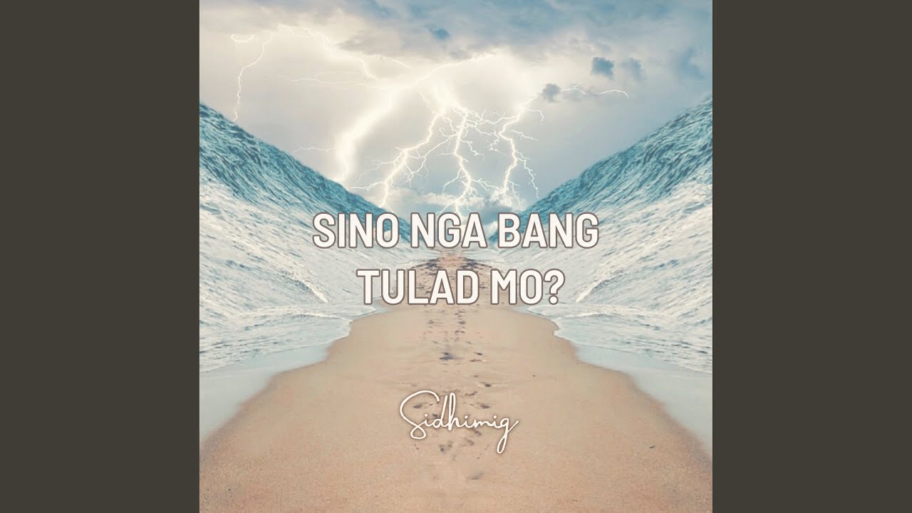Sidhimig - Sino Nga Bang Tulad Mo? Acordes - Chordify