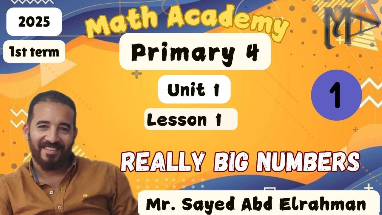 Primary 4 🔥1st term 🔥 Unit 1 🔥Lesson 1 🔥 Really big numbers🔥 - YouTube