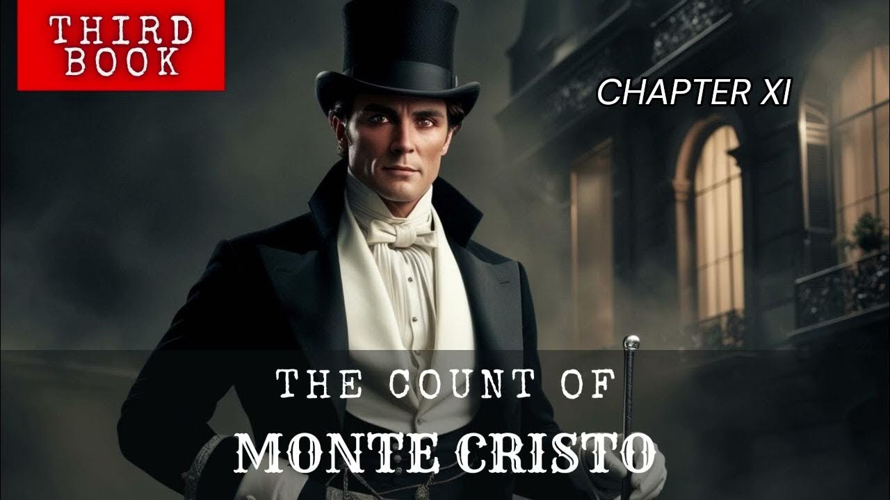 THE COUNT OF MONTE CRISTO by ALEXANDRE DUMAS | THIRD BOOK | CHAPTER 11 ...