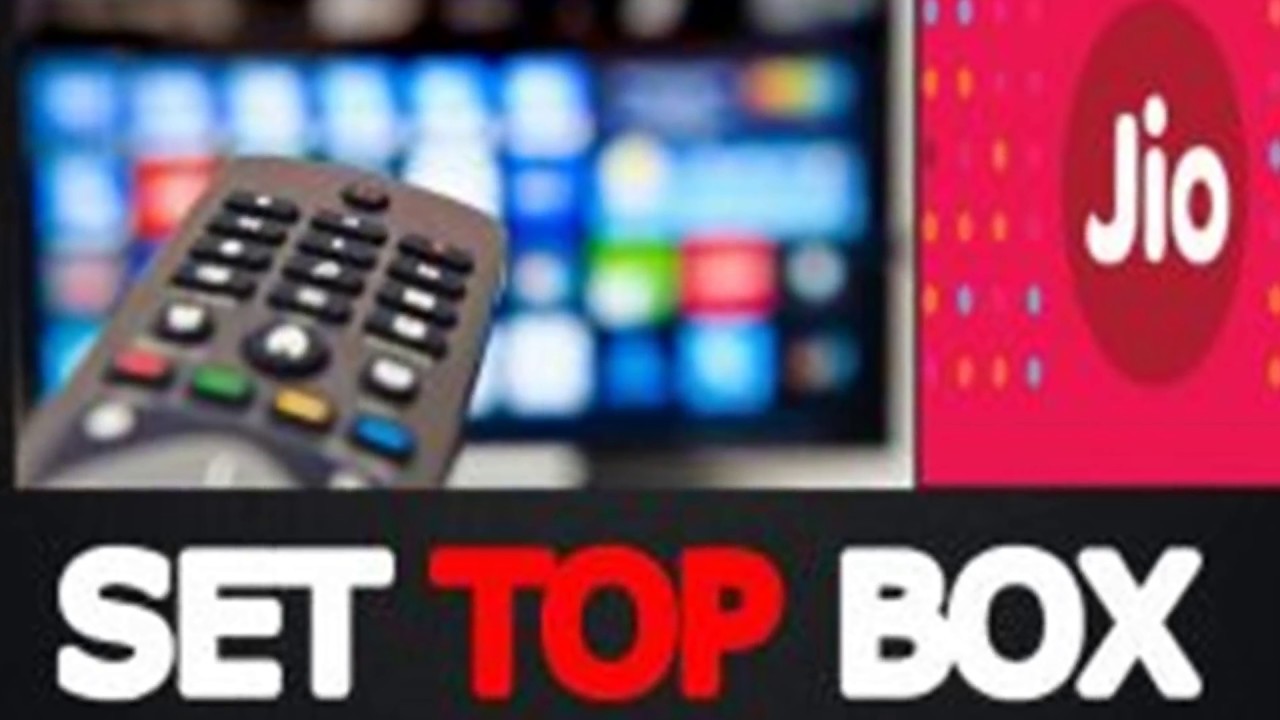 Reliance Jio Set Top Box, Reliance Jio Dish TV, Jio DTH Explained, Jio ...