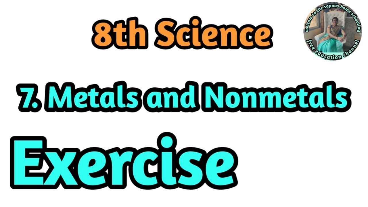 7 Metals and Nonmetals Exercise Class 8 Science - YouTube