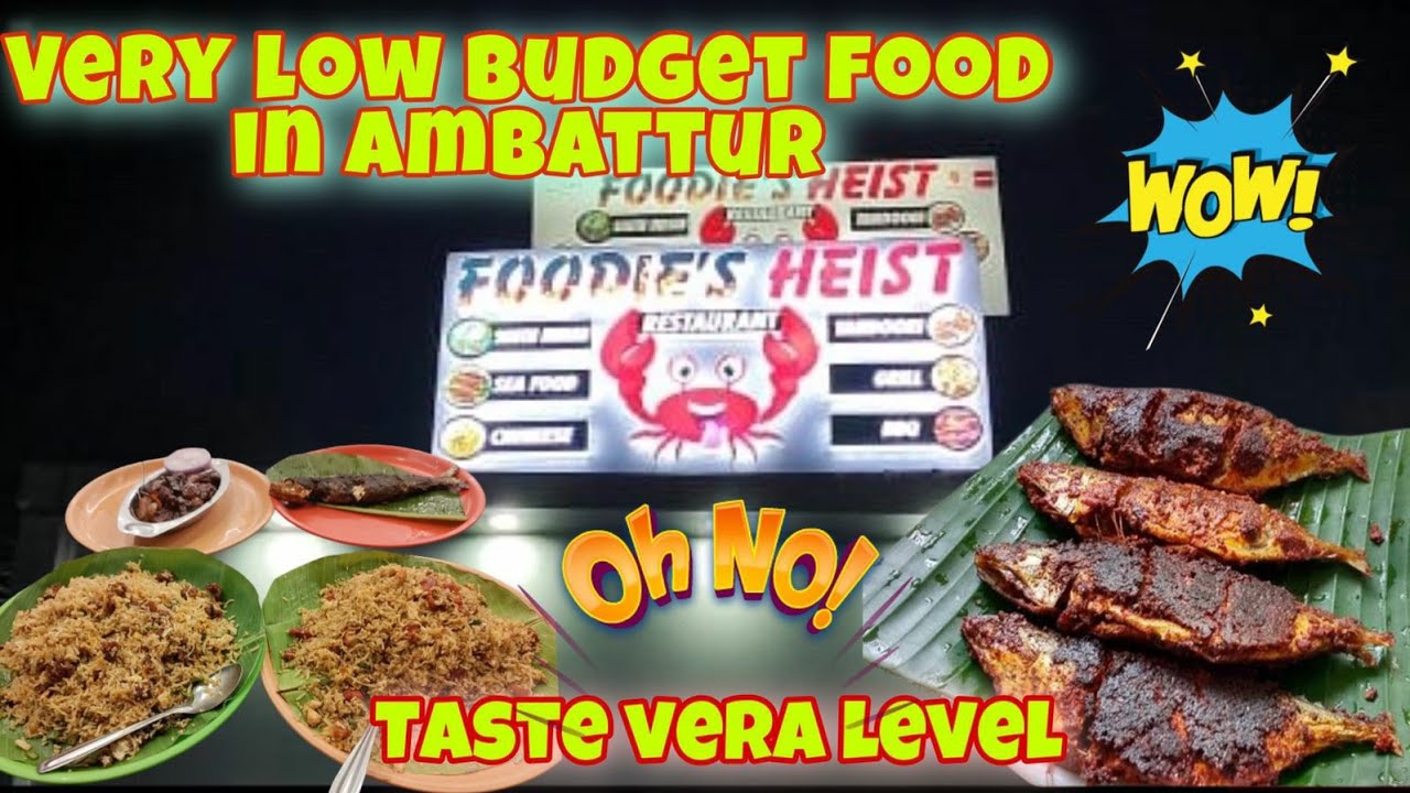 foodie heist🔥 ️Cheap and best hotel in Ambattur🔥 ️ குறைவான விலையில் ...