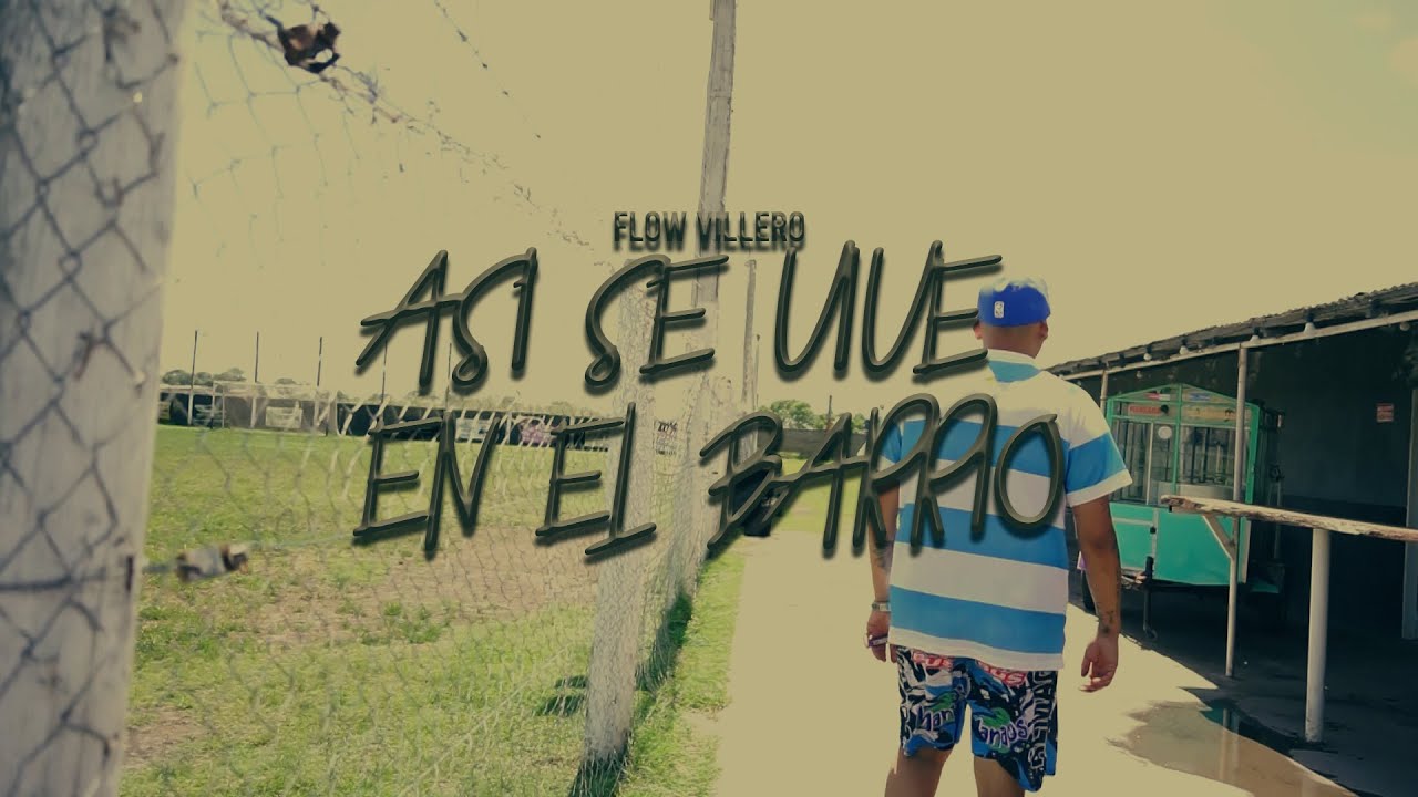 FLOW VILLERO - ASI SE VIVE EN EL BARRIO (VIDEO OFICIAL) - YouTube