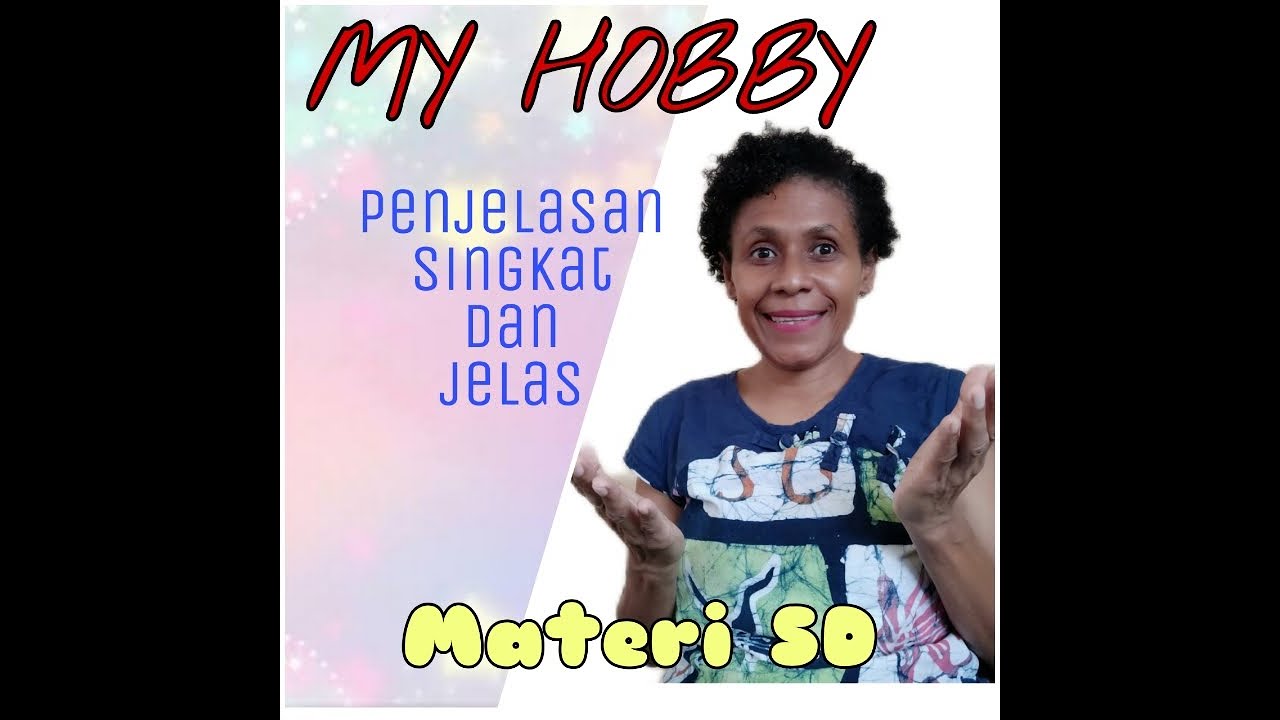 Belajar Bahasa Inggris tentang Hobby ( Kegemaran) - YouTube