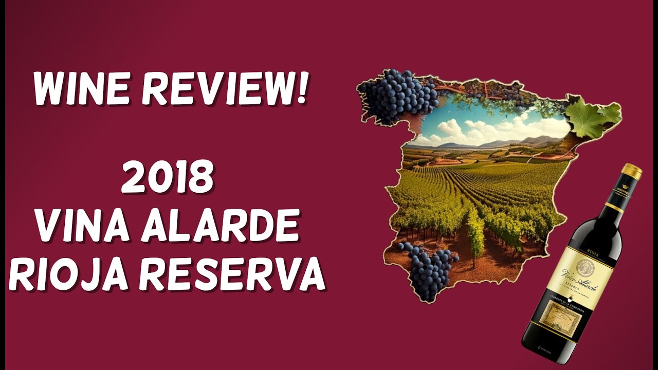 Wine Review: Marqués de la Concordia Rioja Viña Alarde Reserva, 2018 ...