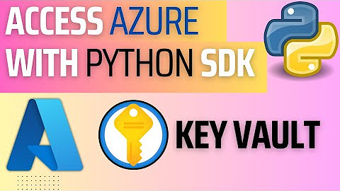 Access Azure using Python SDK - YouTube