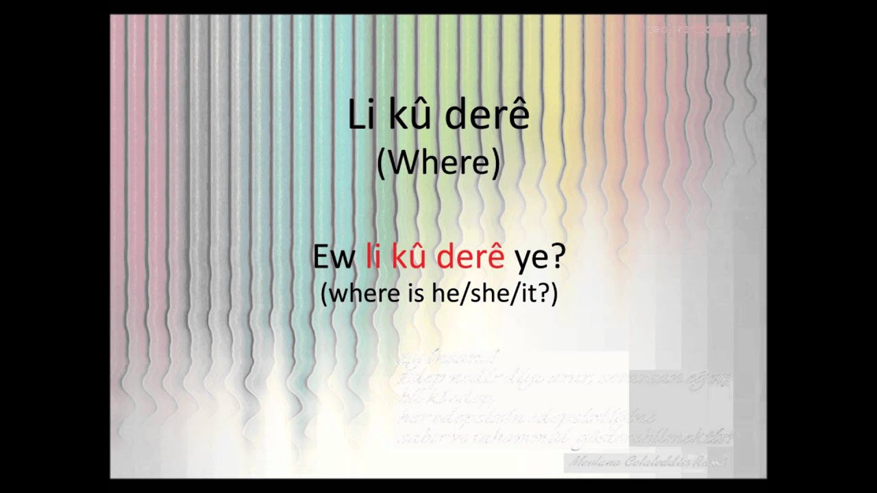 Learning Kurdish-common questions in Kurdish - YouTube
