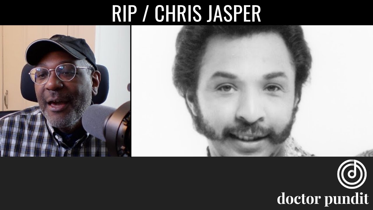 RIP: Chris Jasper - YouTube
