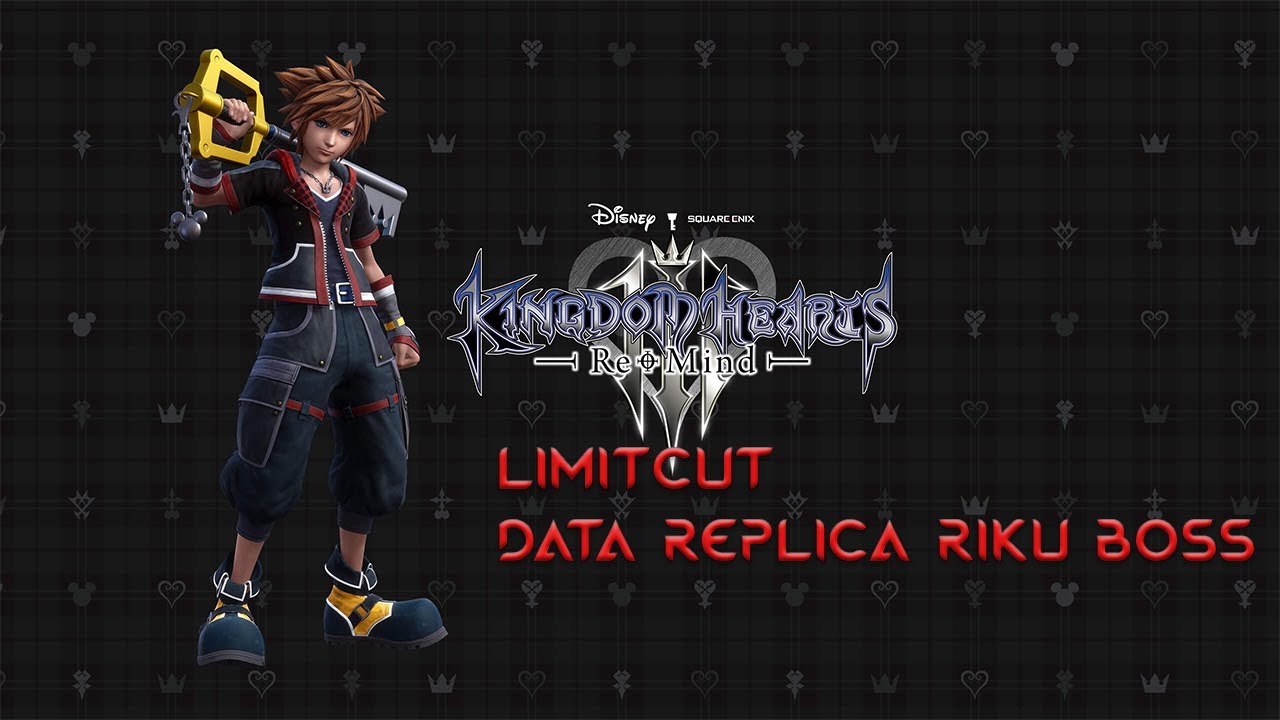Kingdom Hearts 3 ReMind DLC limitcut - data replica riku Boss - YouTube
