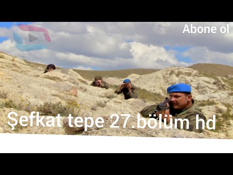 şefkat tepe 27.bölüm tek parça full hd