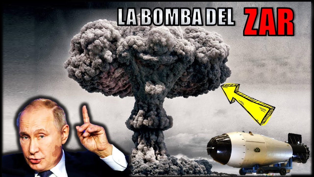 El Arma Más Destructiva LA BOMBA DEL ZAR - YouTube