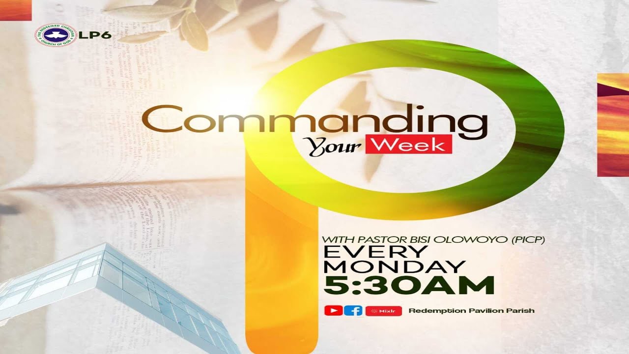 COMMANDING THE WEEK | MORNING PRAYERS WITH PASTOR BISI OLOWOYO | MONDAY ...
